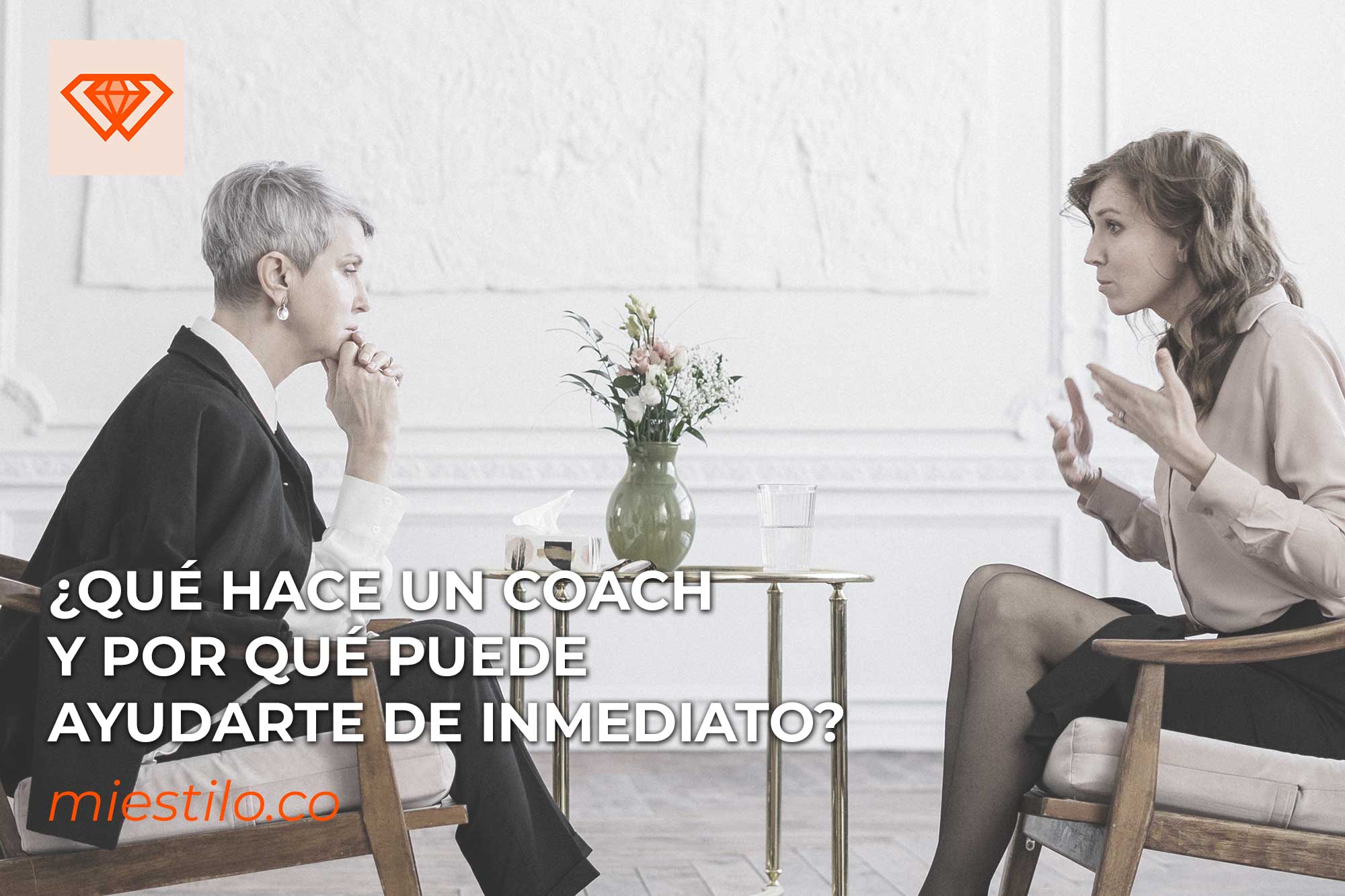 ¿Qué hace un Coach y por qué puede ayudarte de inmediato?